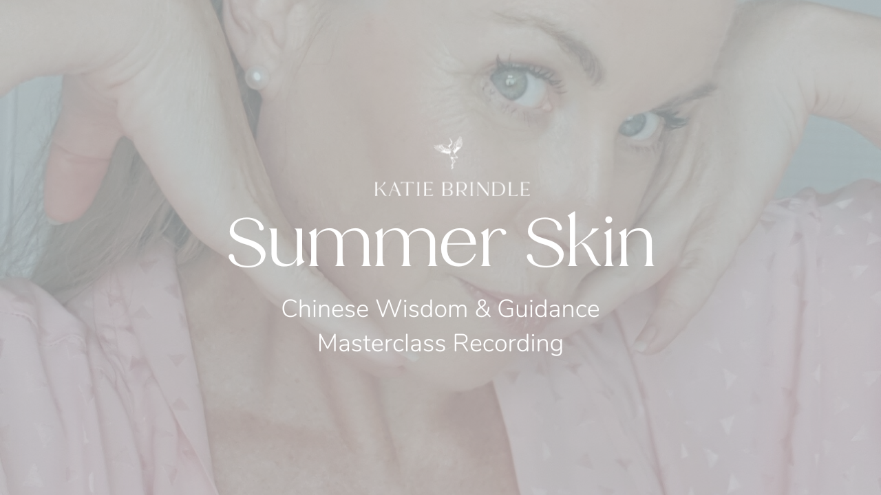 Summer Skin Masterclass — Katie Brindle