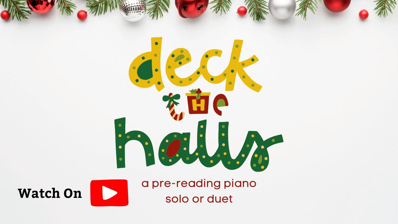 Deck the Halls – Pre-Reading Solo or Duet PDF — Piano Music For Kids