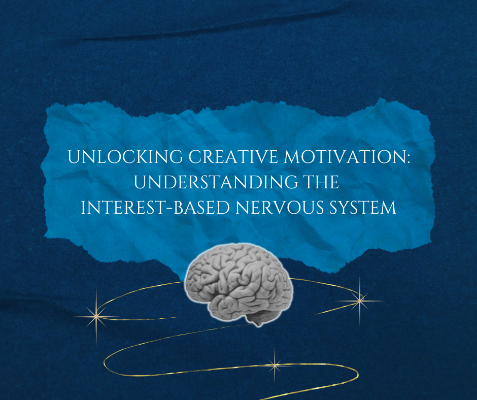 Unlocking Creative Motivation: Understanding the Interest-Based Nervous ...