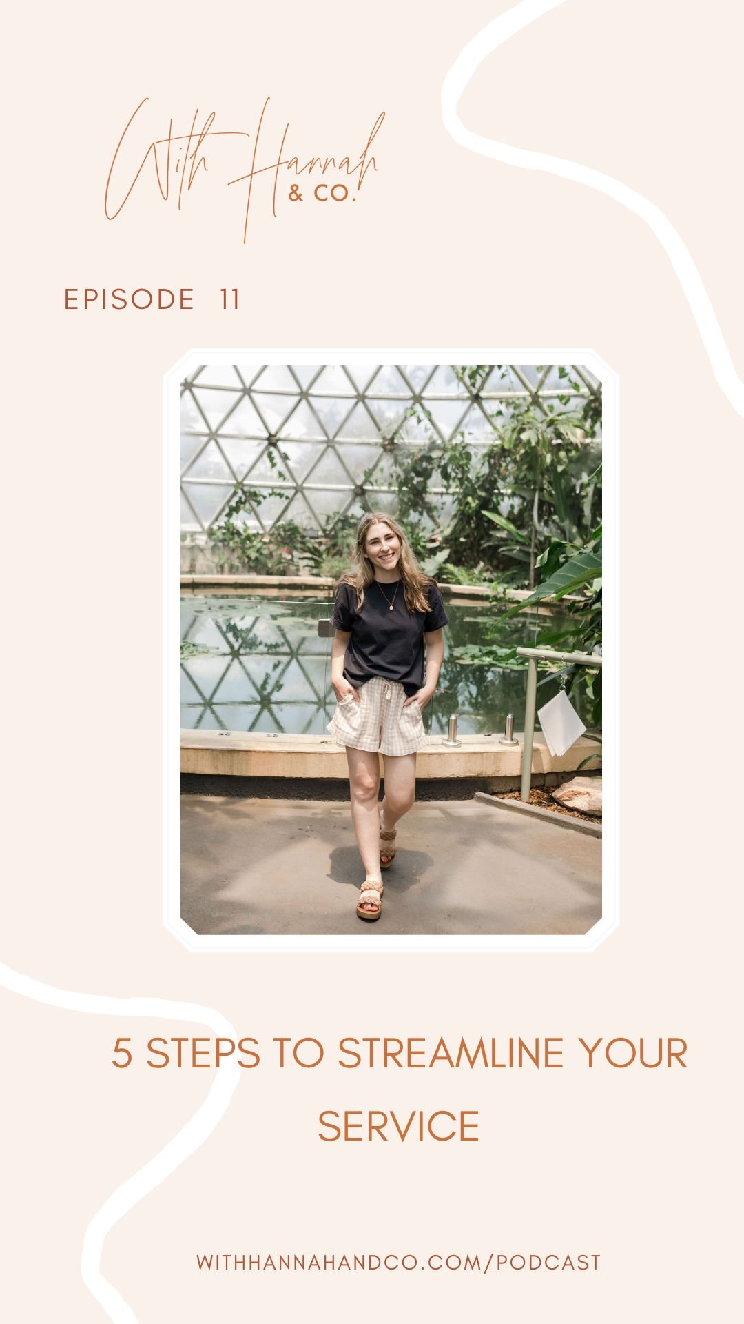 5 Steps to Streamline Your Service — With Hannah & Co