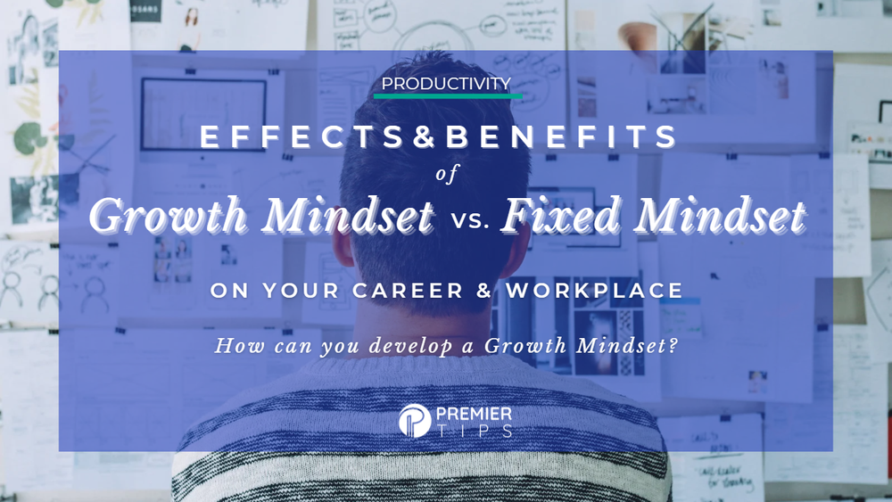 Premier Tips #12 - Effects & Benefits of Growth Mindset vs. Fixed ...