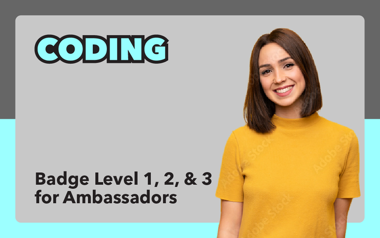 coding for ambassadors badges 1 2 and 3 — STEM the Gap Academy