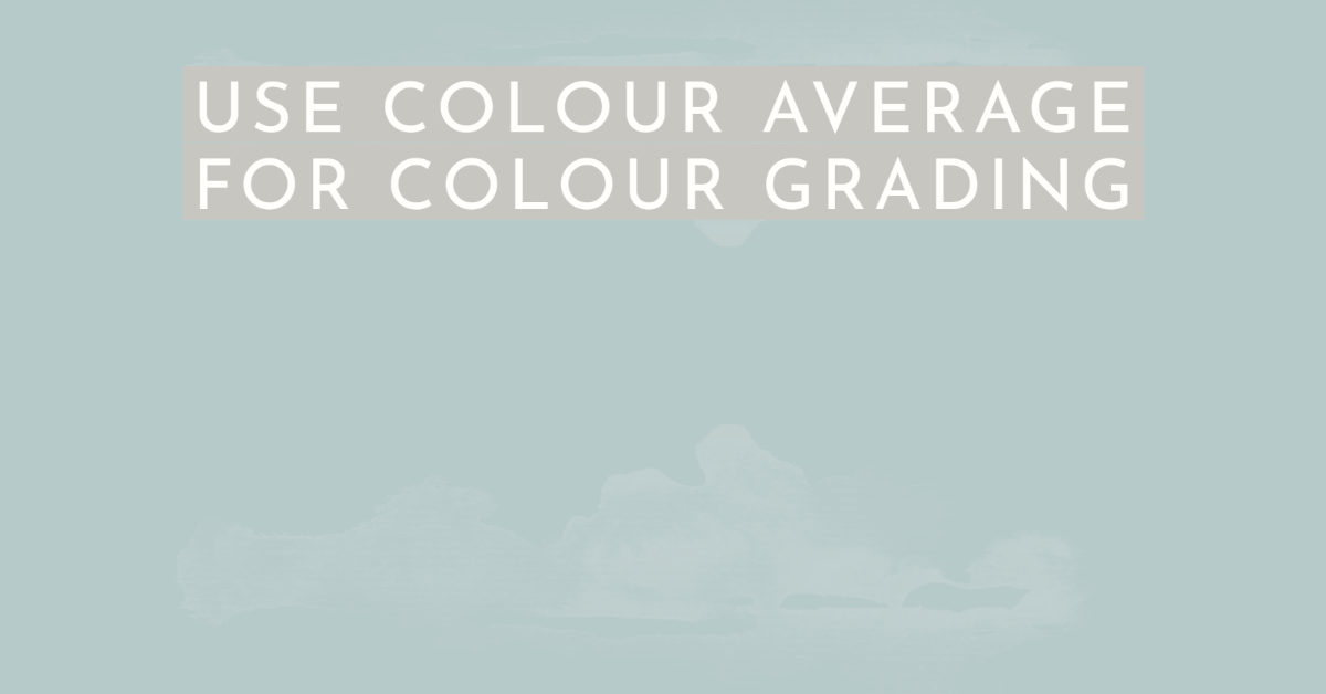 Colour Average Filter for Colour Grading - Video-Photoshop Teacher