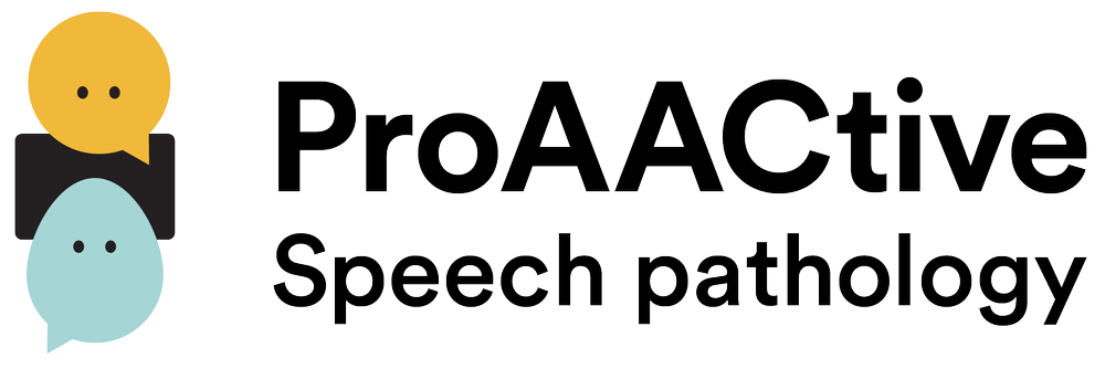 ProAACtive Speech Pathology ProAACtive Speech Pathology
