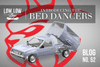 Introducing The Bed Dancers | Low Low Boys | RC Lowriders