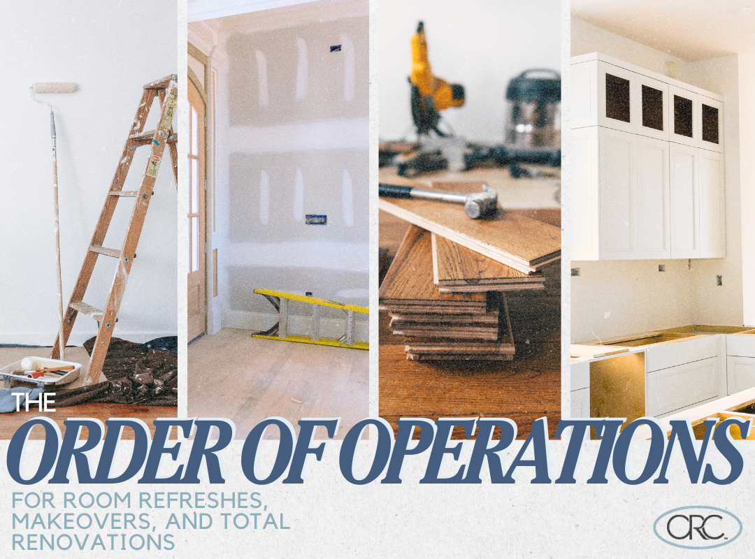 The Order of Operations for Room Refreshes, Makeovers, and Total ...