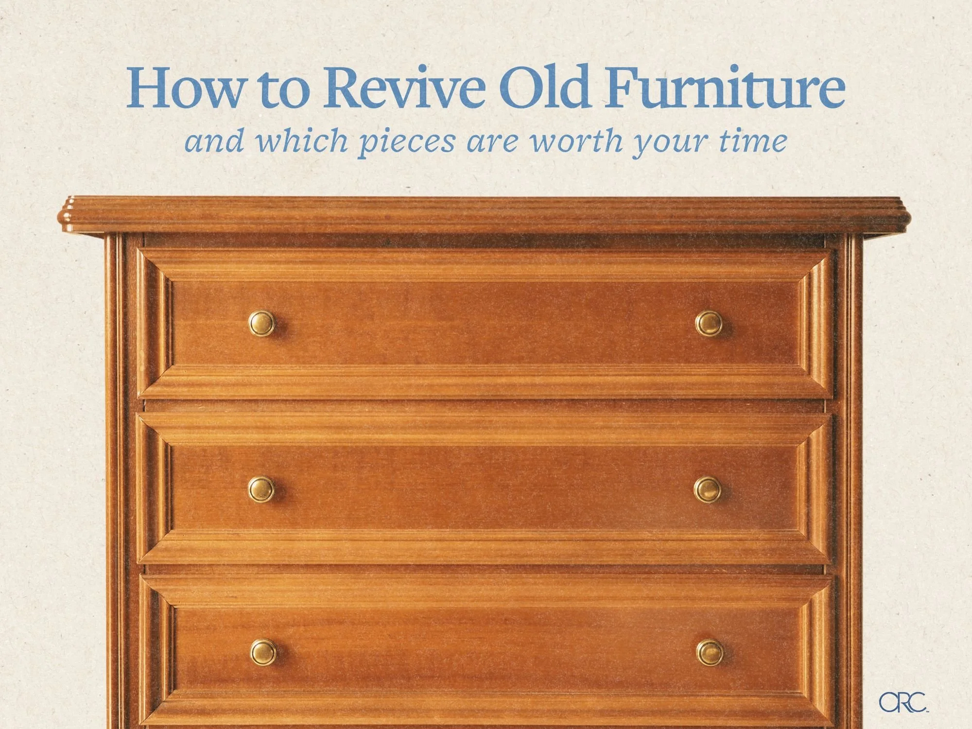 How to Revive Old Furniture, and Which Pieces Are Worth Your Time and ...