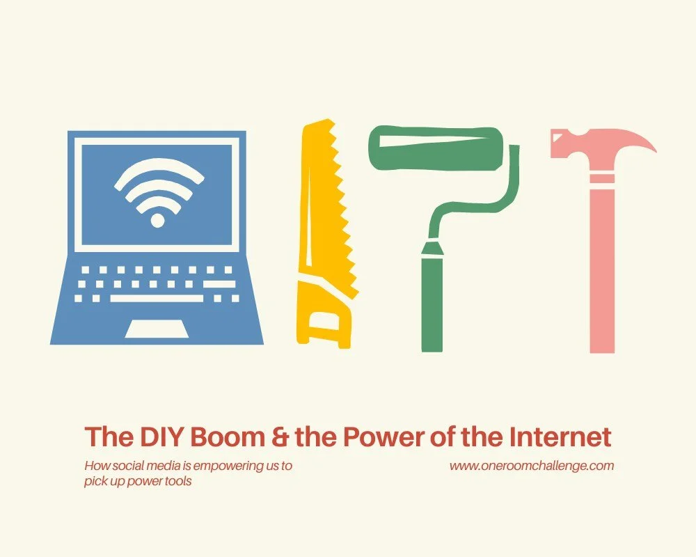 The DIY Boom & the Power of the Internet — ONE ROOM CHALLENGE®