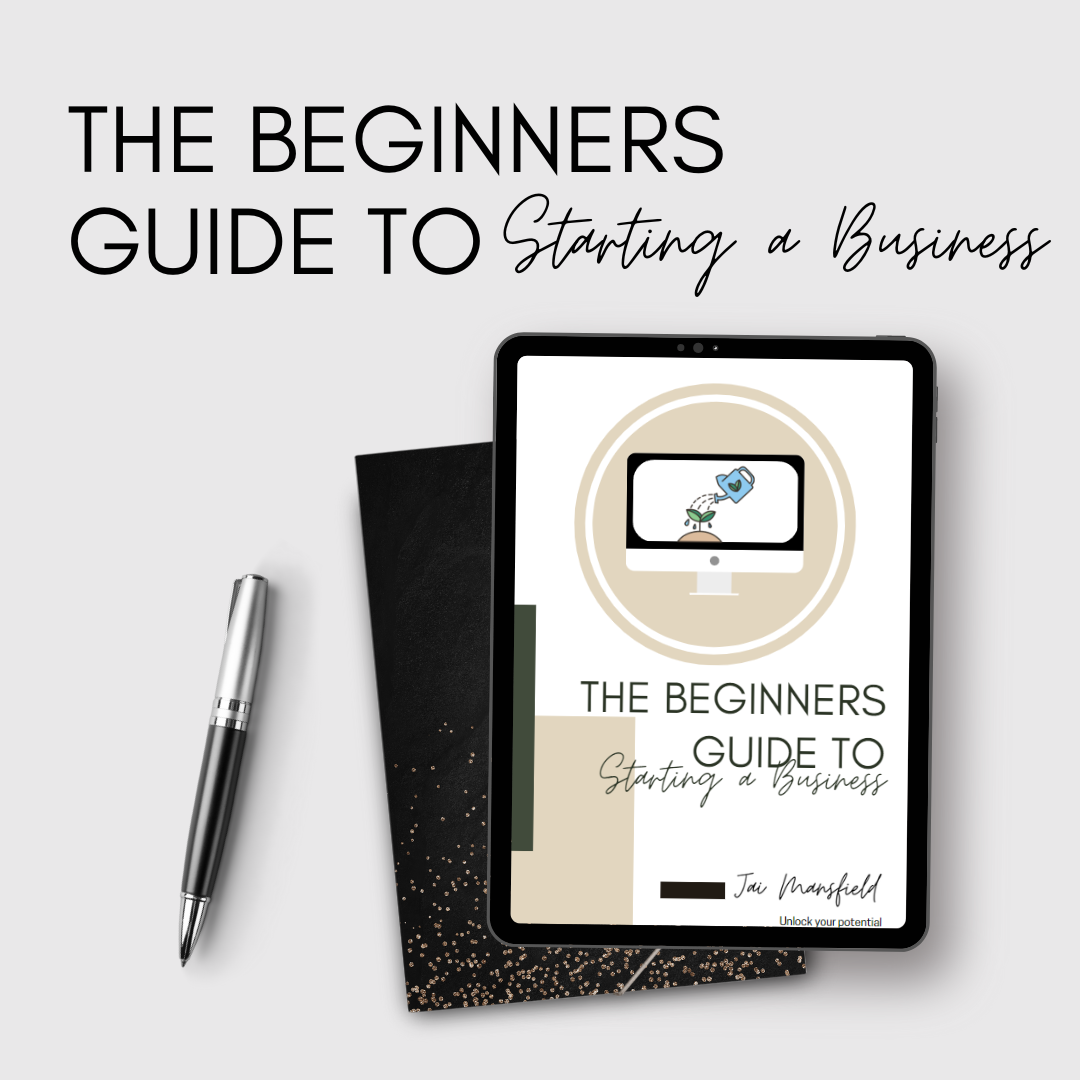 The Beginners Guide to Starting a Business — Jai Mansfield Business ...
