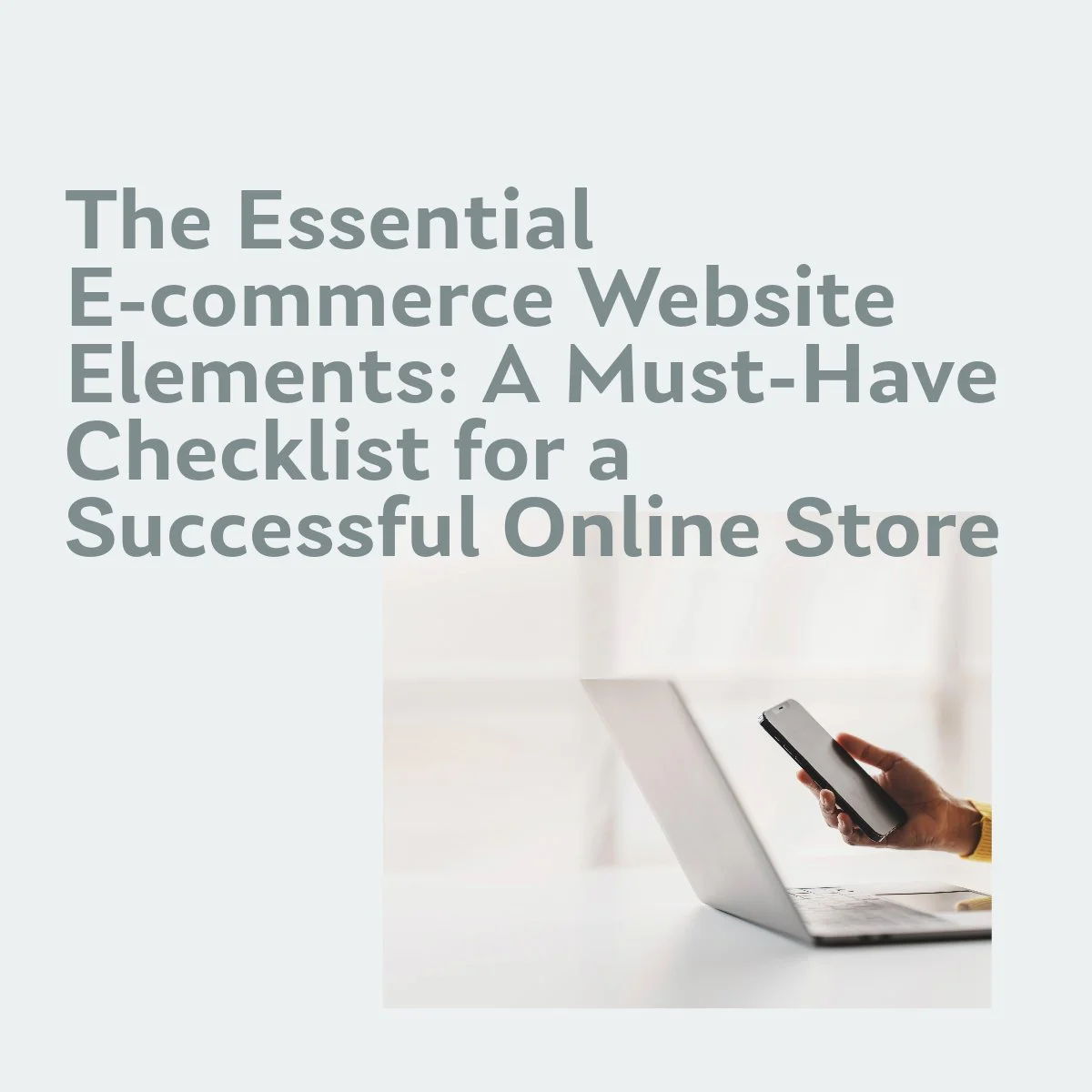 The Essential E-commerce Website Elements: A Simple Checklist for ...