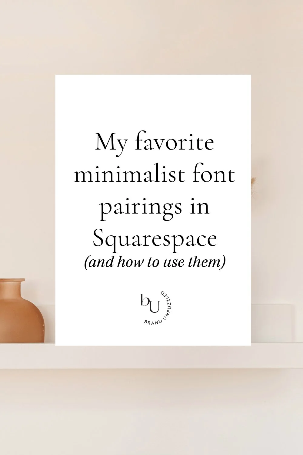 10 minimalist font pairings in Squarespace in 2025 (and how to use them)
