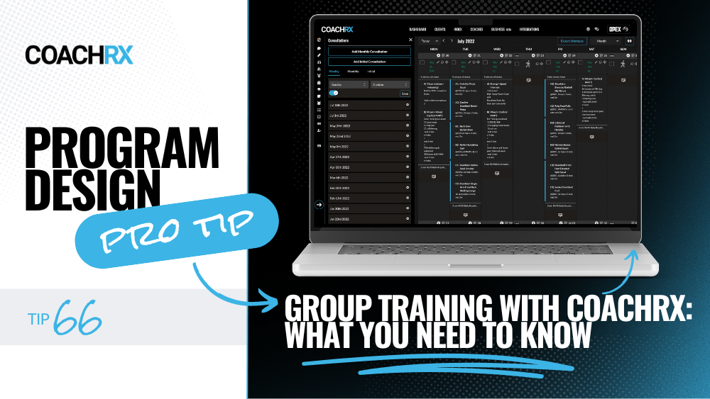 Pro Tip: Group Training with CoachRx-What You need to Know — CoachRx