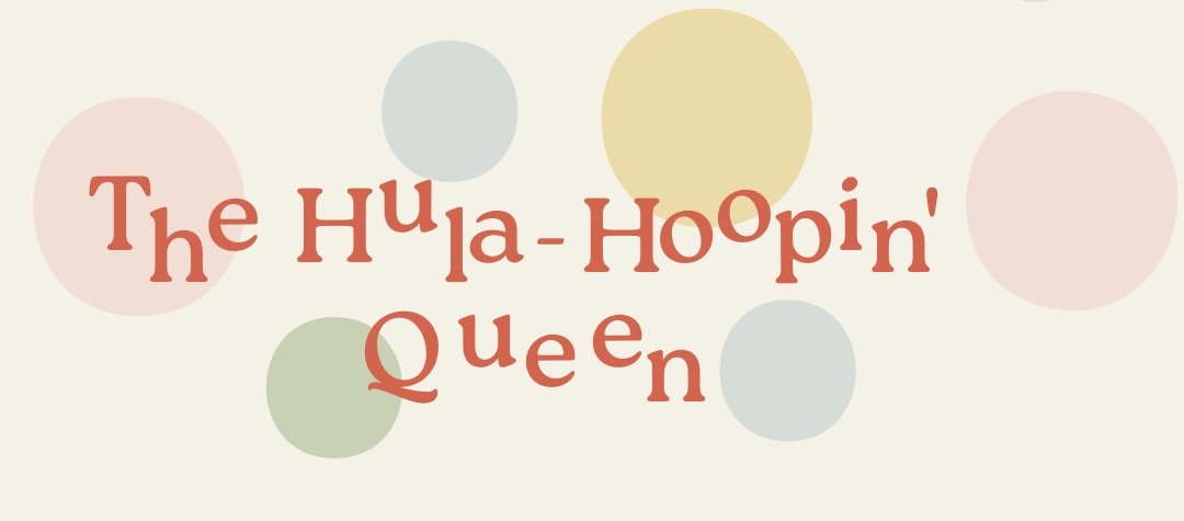 The Hula-Hoopin' Queen — Thelma Lynne Godin Books