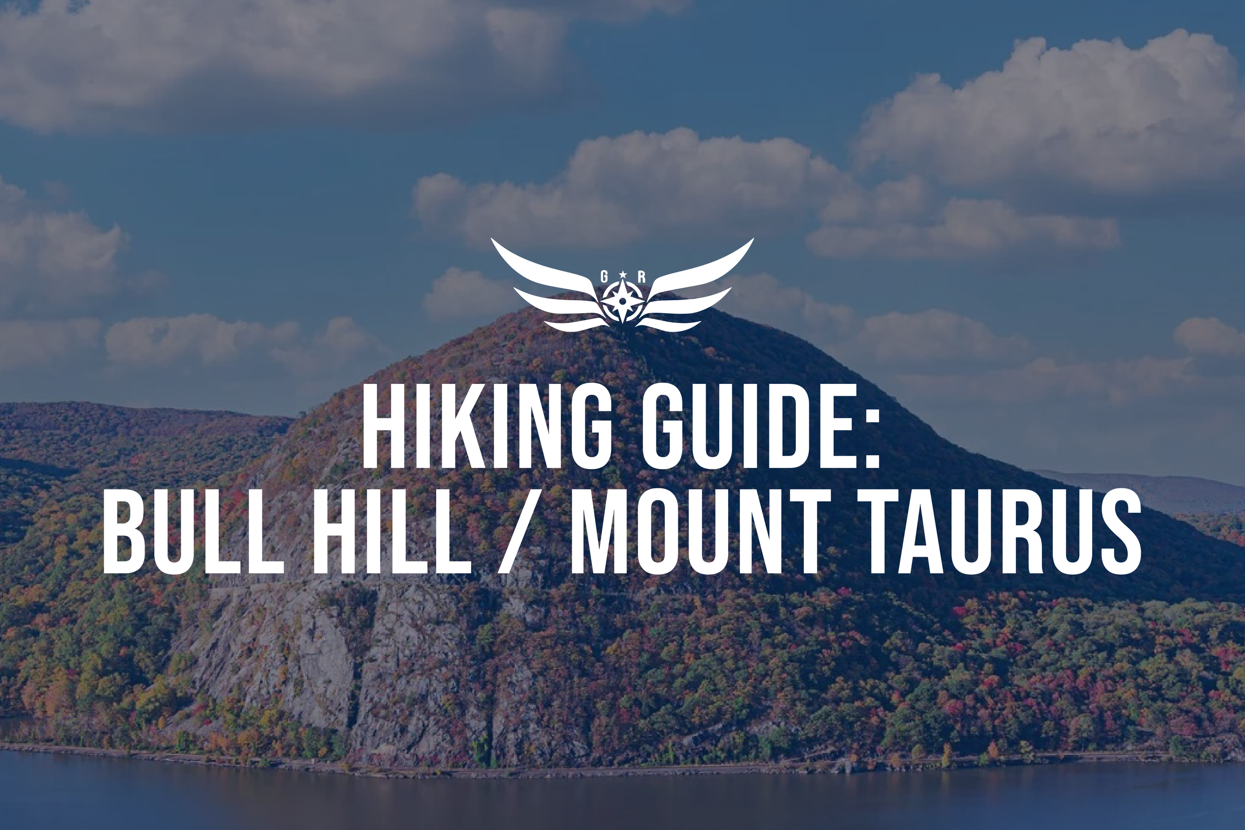 Hiking Guide: Bull Hill / Mount Taurus | Guardian Revival
