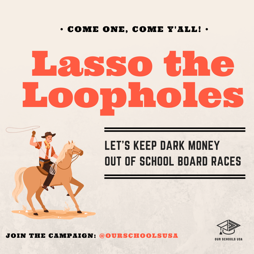 Lasso the Loopholes — Our Schools USA
