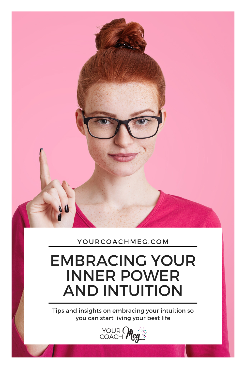 Embracing Your Inner Power and Intuition — Your Coach Meg