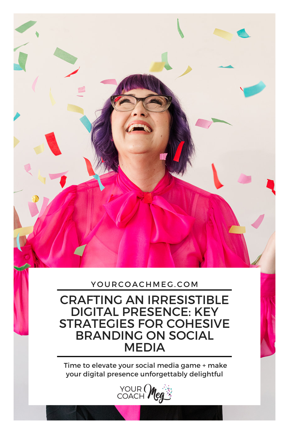 Crafting an Irresistible Digital Presence: Key Strategies for Cohesive ...