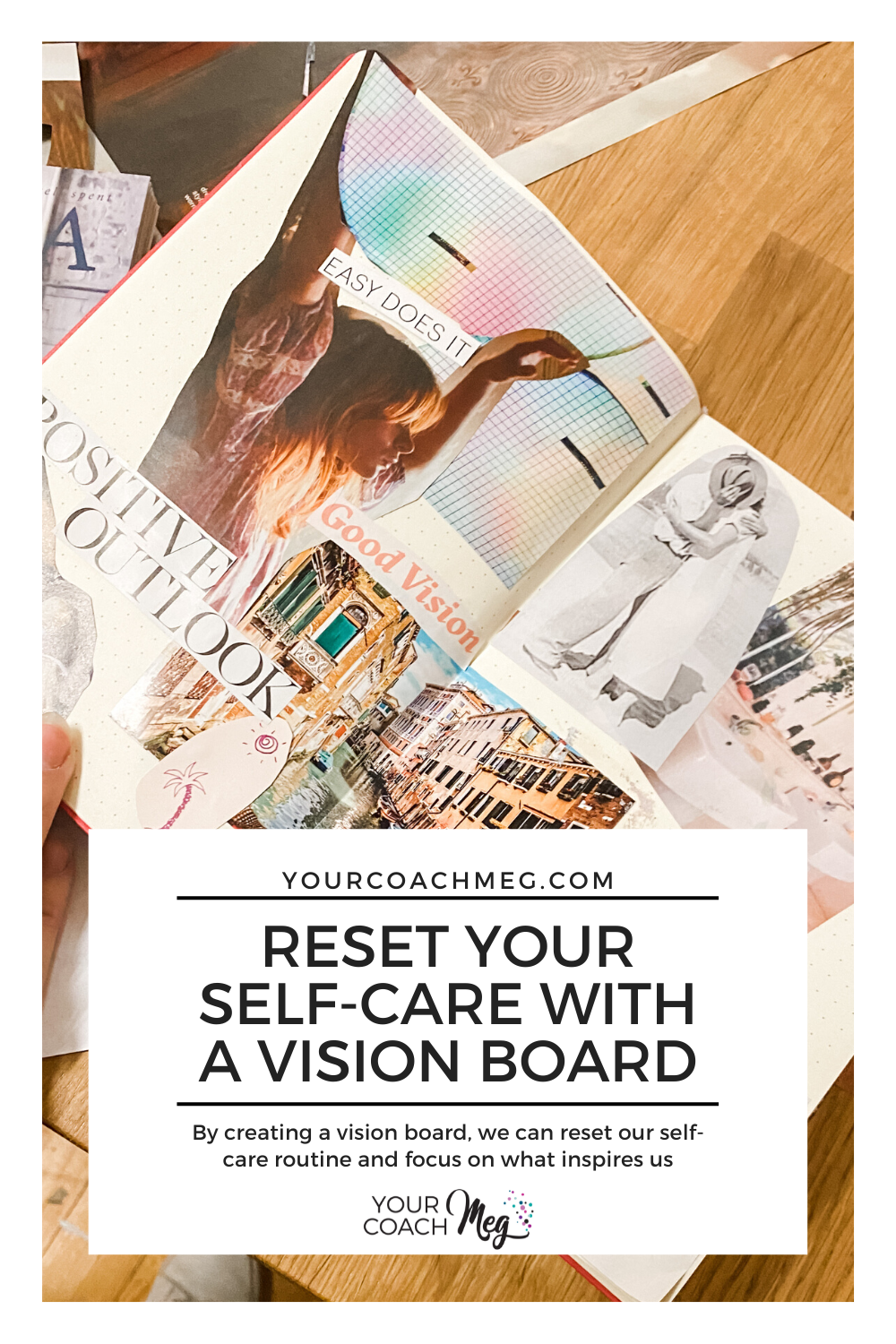 Reset Your Self-Care with a Vision Board — Your Coach Meg