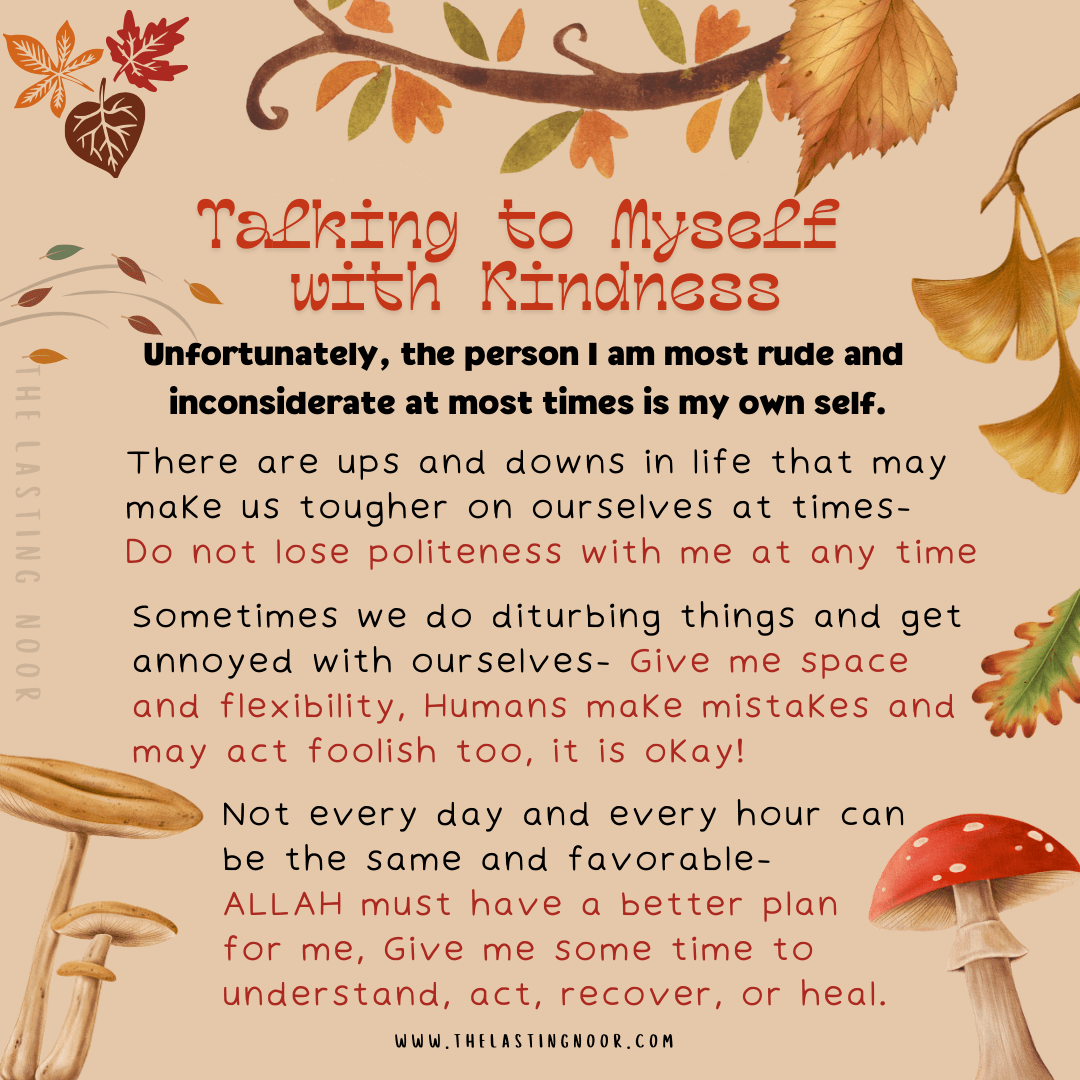 Self Awareness Part 2 - Being Kind to Myself — The Lasting Noor
