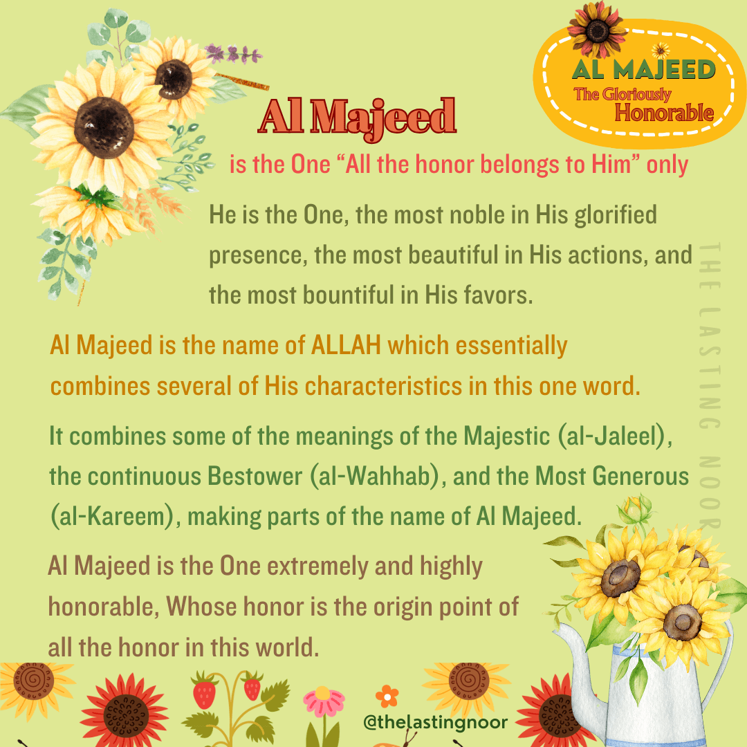 Al Majeed - The Gloriously Honorable — The Lasting Noor