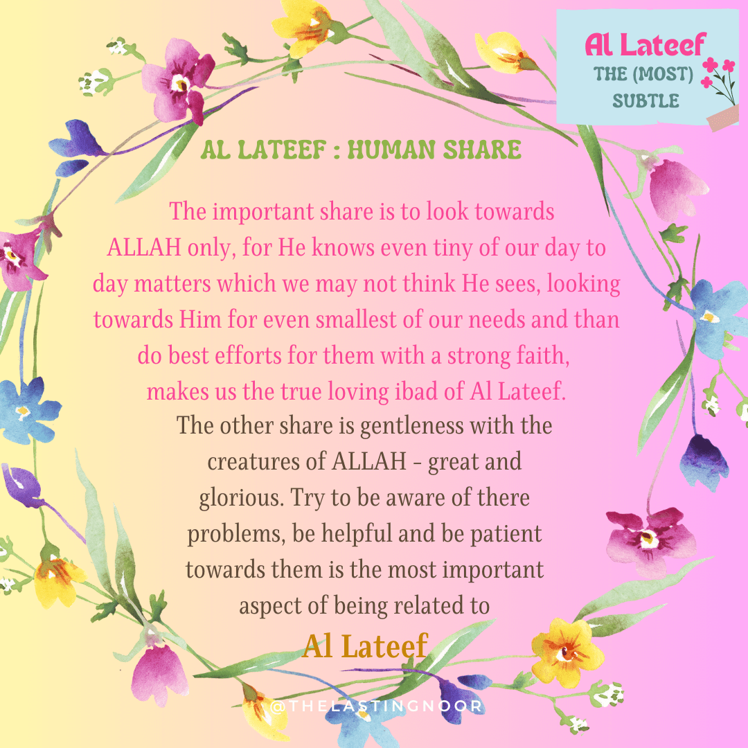 Al Lateef - The (Most) Subtle — The Lasting Noor