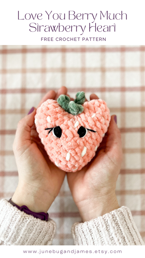 FREE Crochet Pattern - The Love You Berry Much Strawberry — Junebug & James