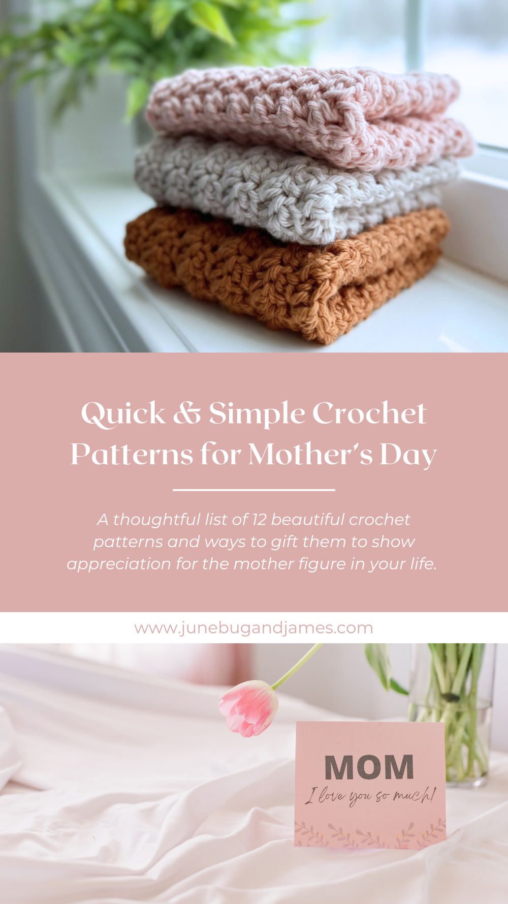Quick and Simple Crochet Patterns for Mother's Day — Junebug & James