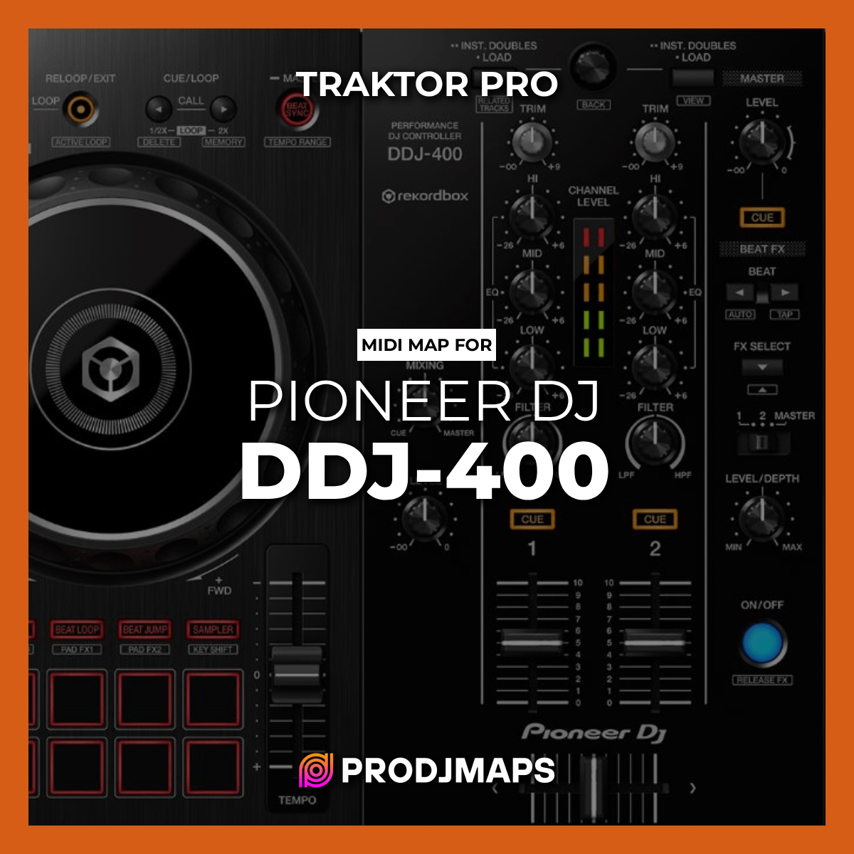 MAPEO PIONEER DDJ FLX4 PARA TRAKTOR PRO — PRODJMAPS