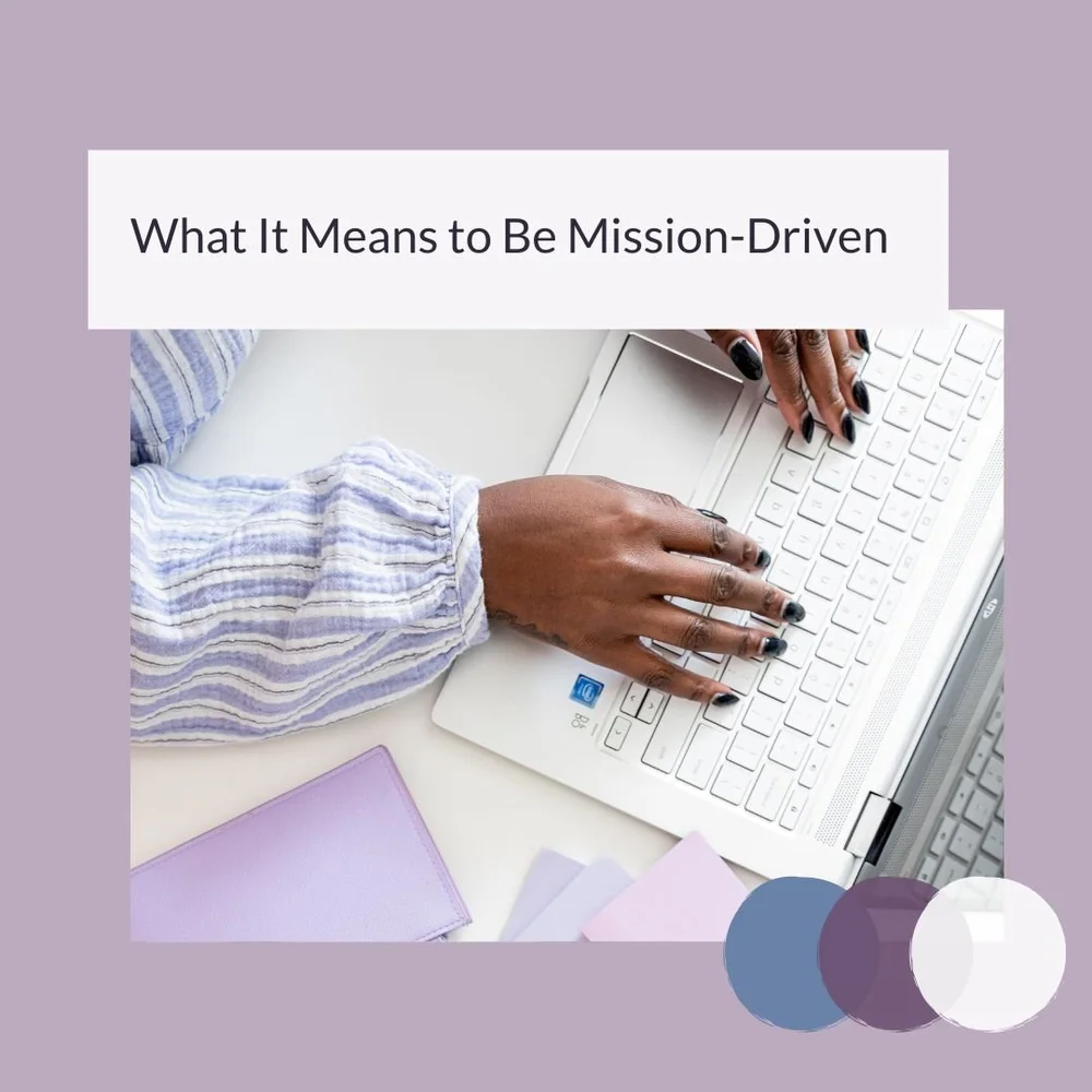 What It Means to Be Mission-Driven — Penney Leadership