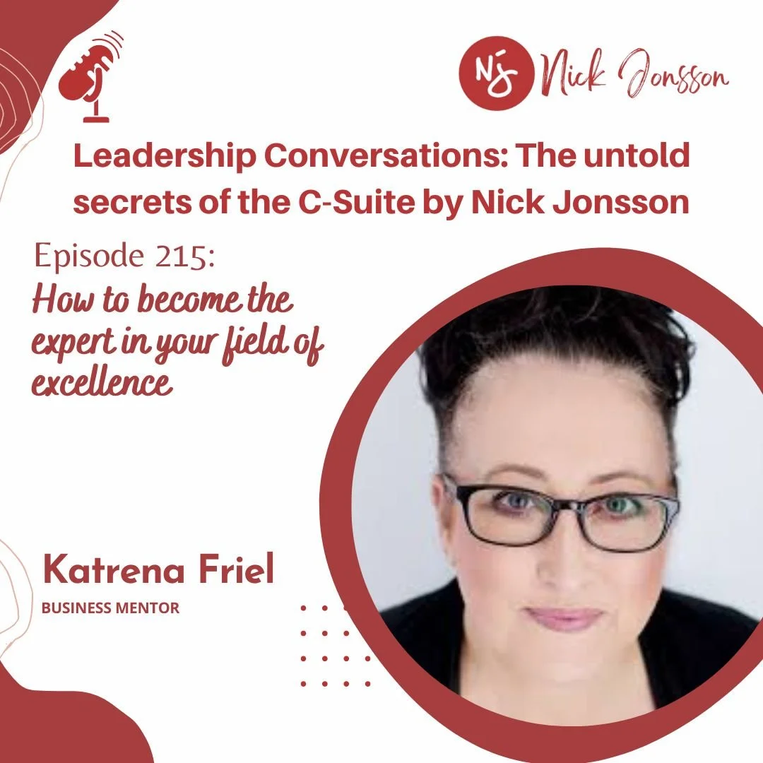 Katrena Friel How to become the expert in your field....