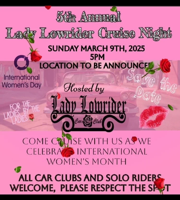 5th Annual Lady Lowrider Cruise Night International Womens Day March ...