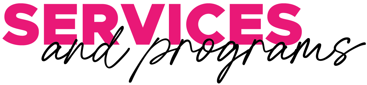 Services & Programs — Pink Ribbon Good