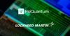 PsiQuantum and Lockheed Martin Form Strategic Collaboration to ...