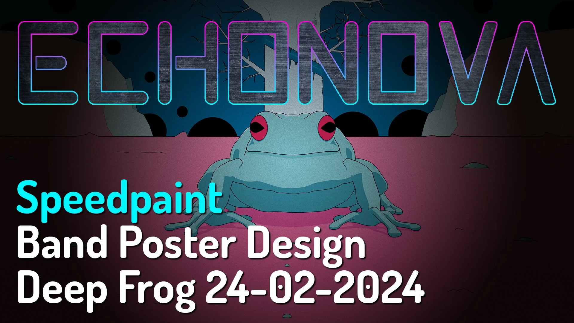 Speedpaint | Band Poster Design | Deep Frog 28-04-2024 - EchoNova ...