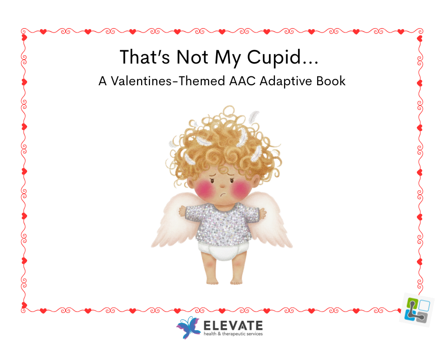 That’s Not My Cupid… – Valentine’s-Themed AAC Adapted Book (LAMP ...