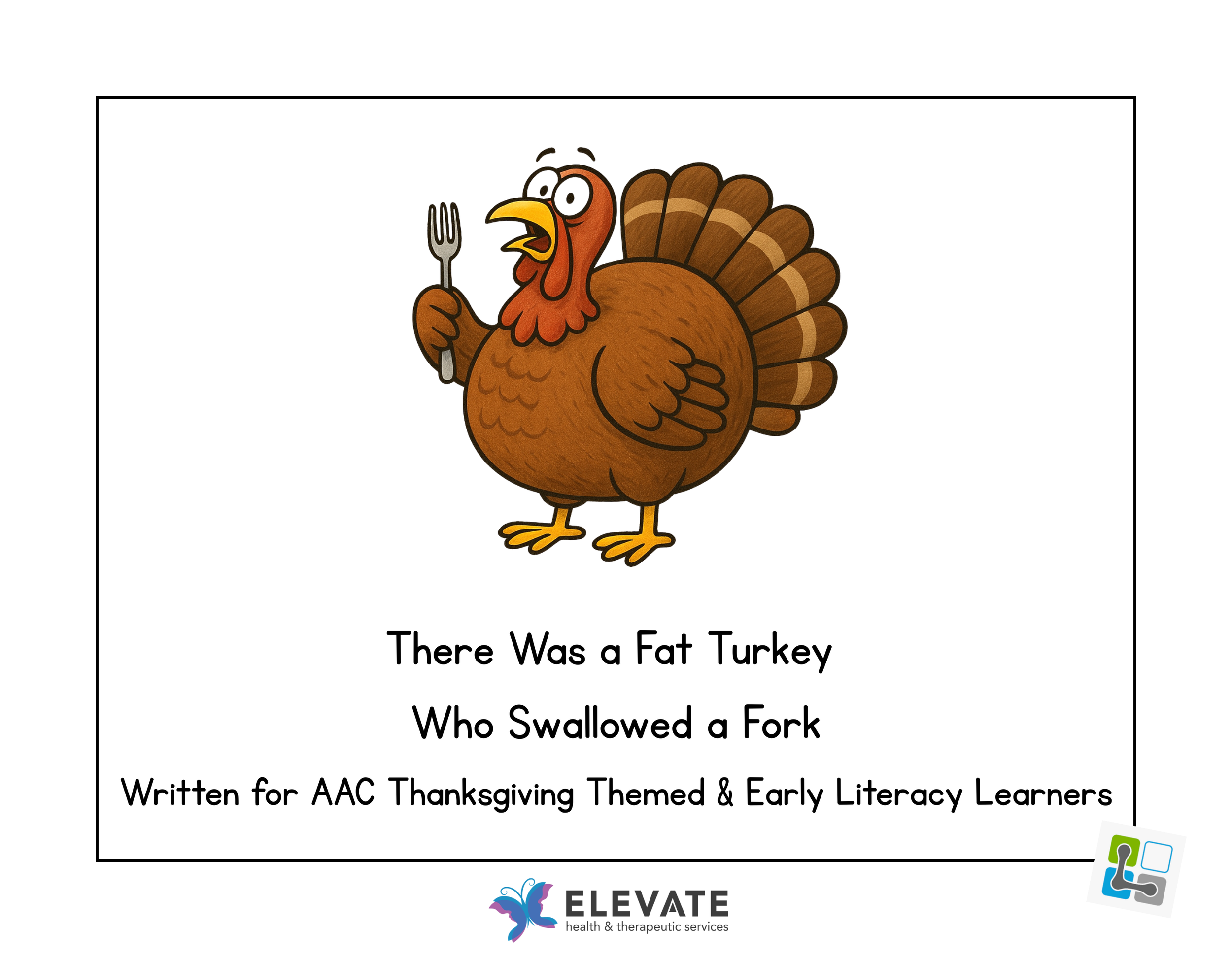 There was a Fat Turkey AAC Thanksgiving Adaptive Book (LAMP) — Elevate ...