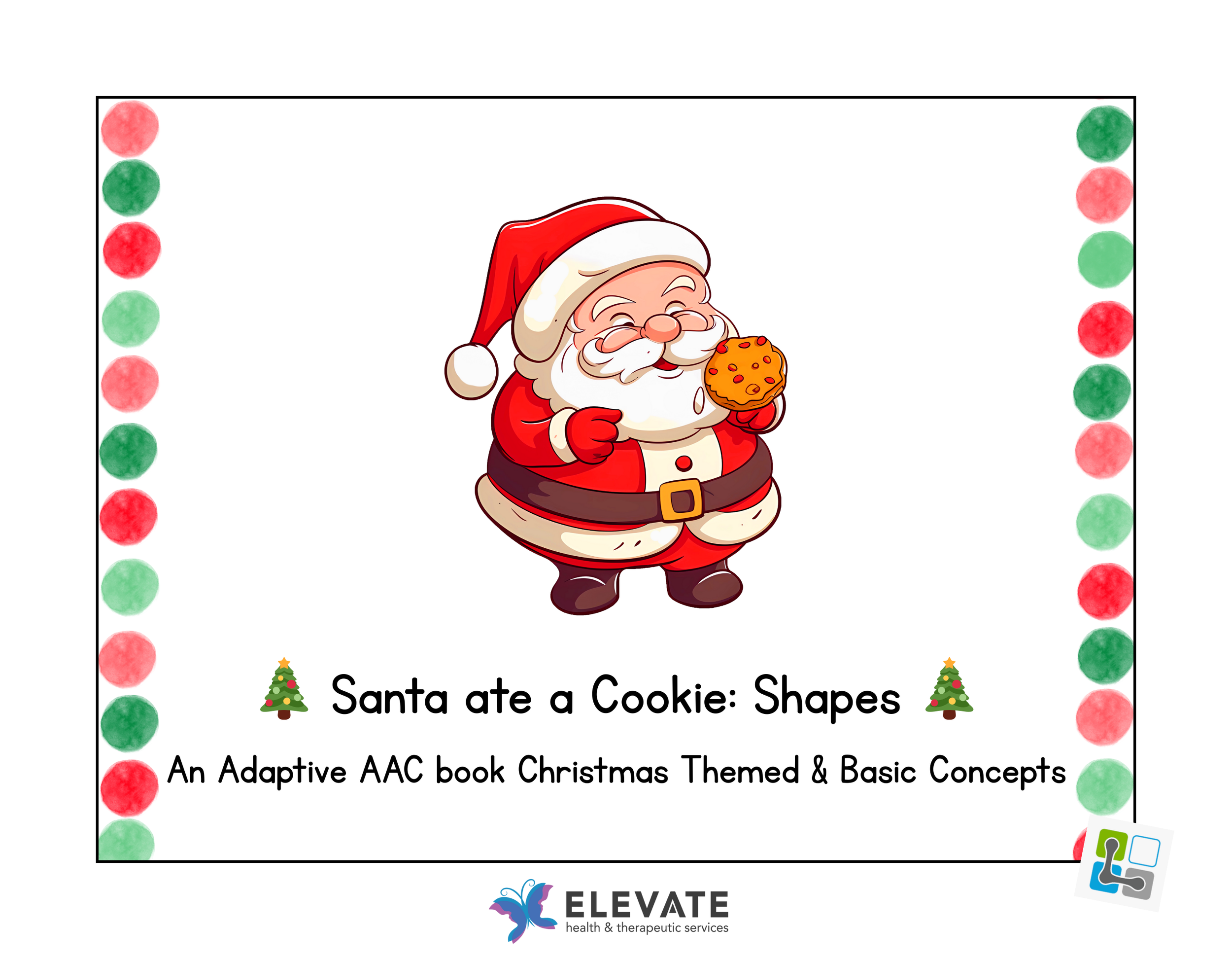 Santa ate a Cookie: Shapes! – AAC Adaptive Christmas Book (LAMP ...