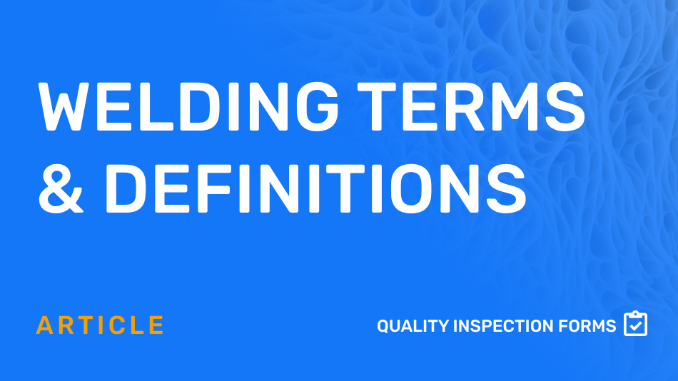 Welding — QC — QUALITY INSPECTION FORMS