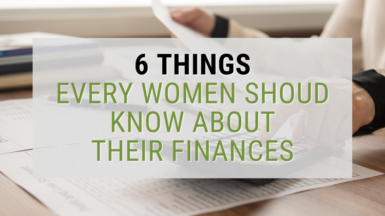 6 Things Every Woman Should Know About Theirs Finances — Cornerstone ...