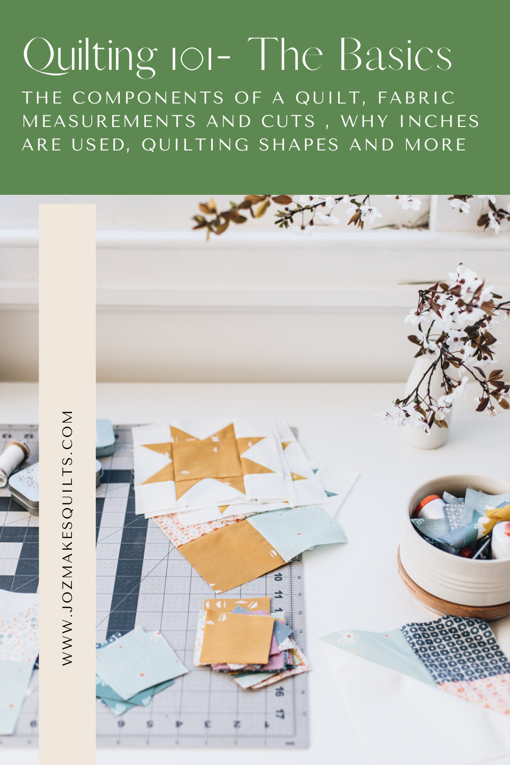 Quilting 101 Lesson 1: Quilting Basics — Joz Makes Quilts