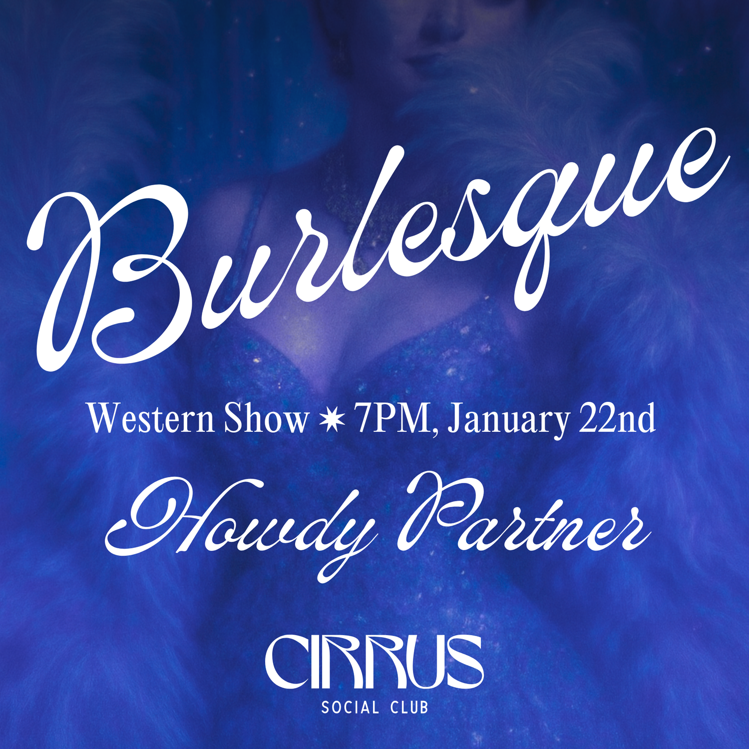 Burlesue Western Show | Cirrus Social Club
