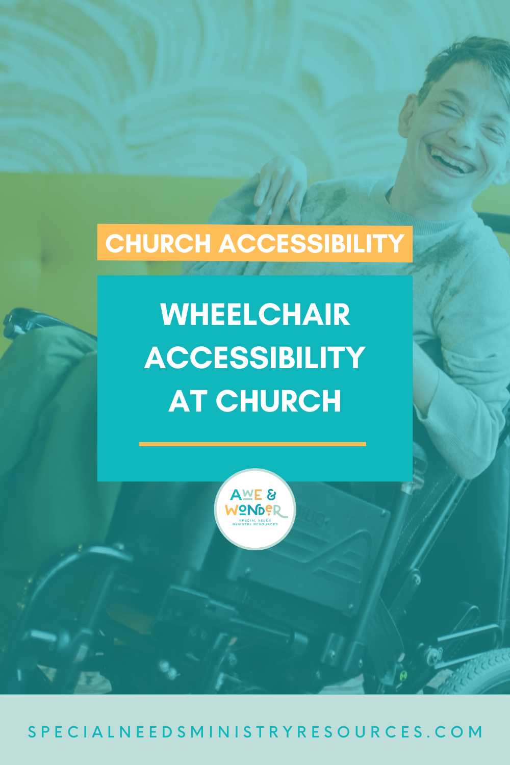 Wheelchair Accessibility At Church — Awe & Wonder | Special Needs ...