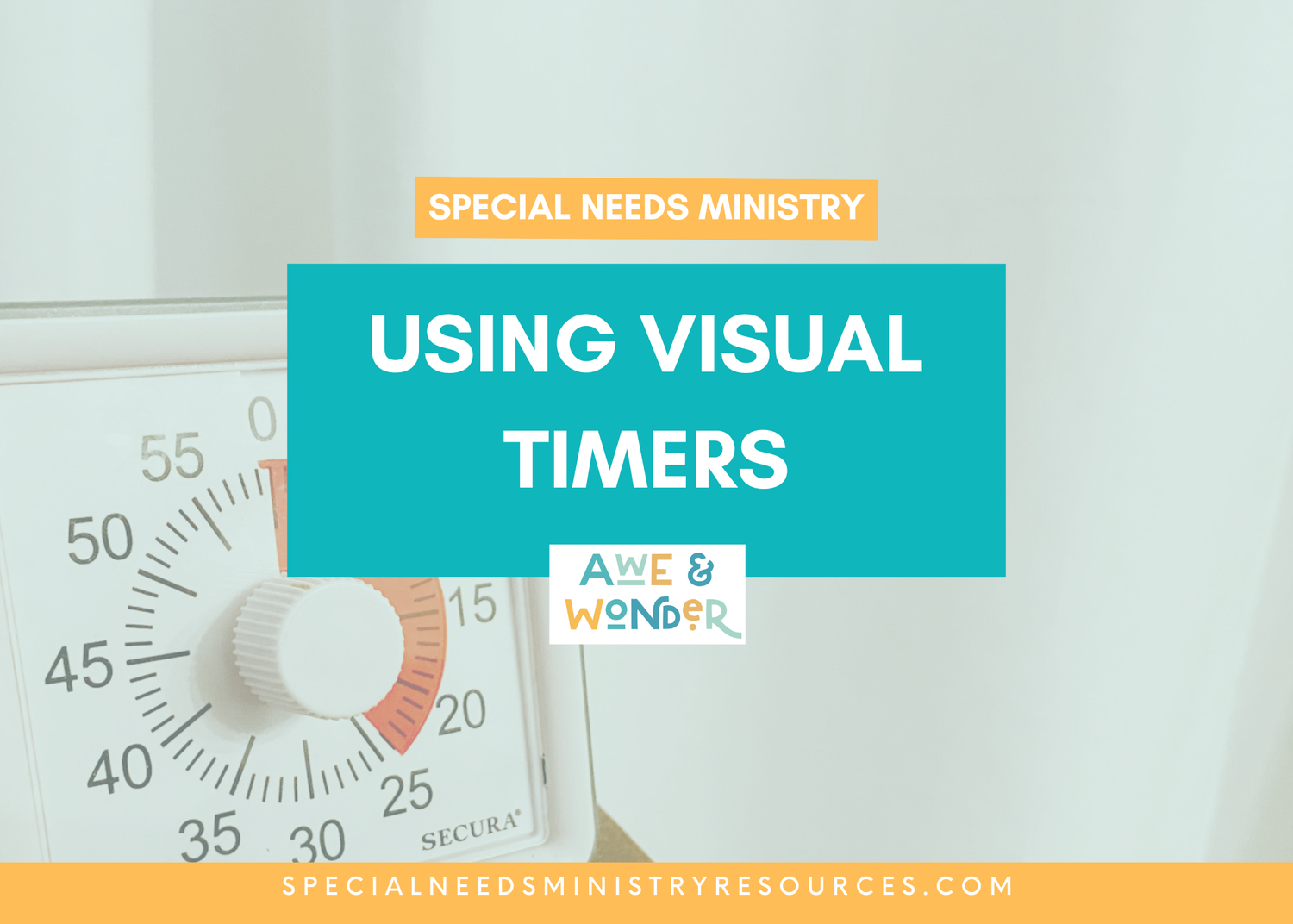 Using a Visual Timer in Special Needs Ministry — Awe & Wonder | Special ...
