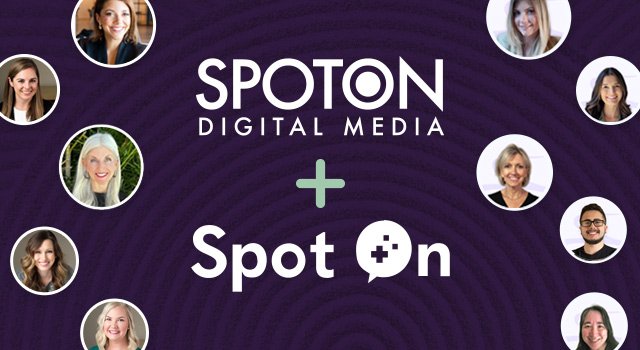SpotOn Digital Media Acquires The Spot On Agency — SpotOn