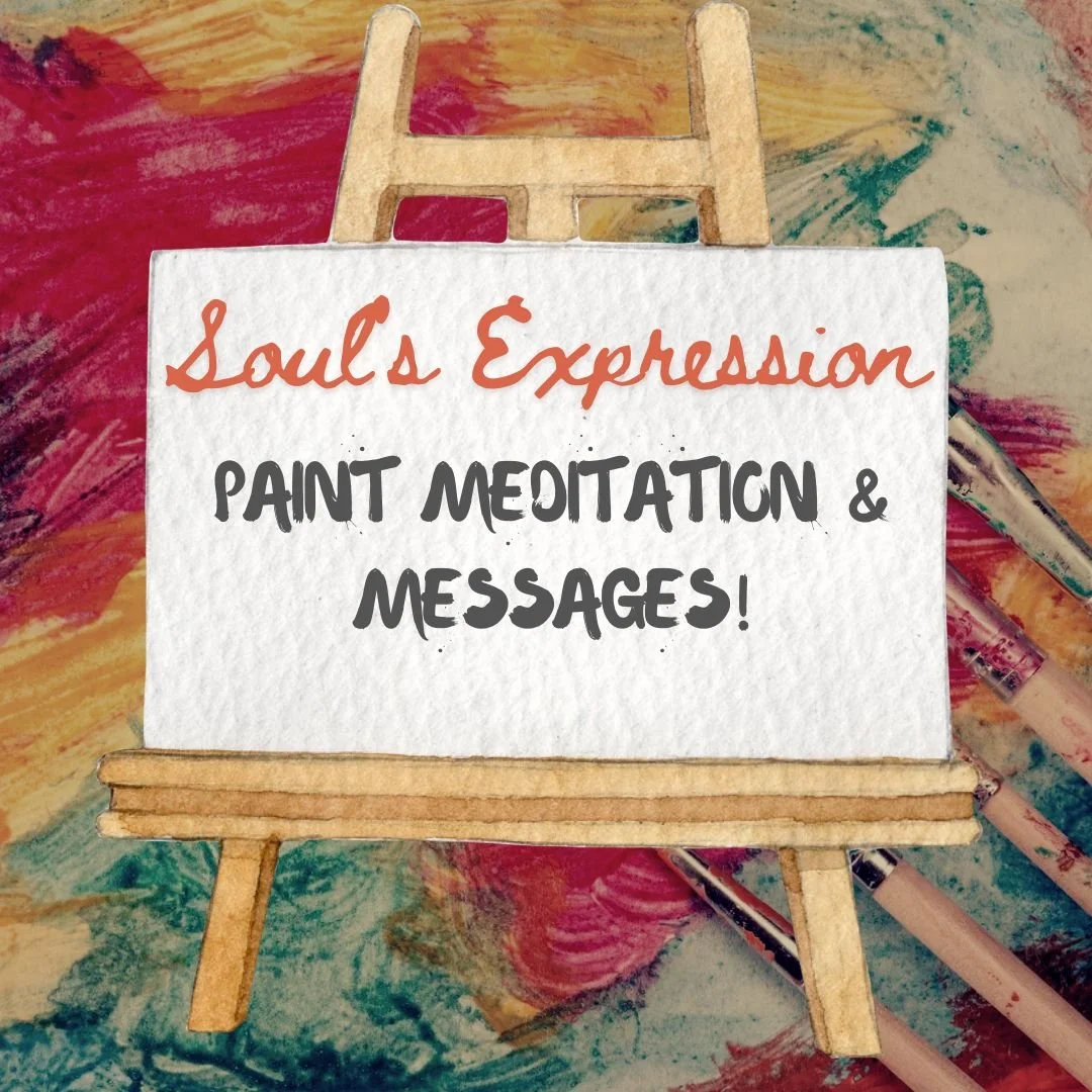 Soul's Expression Paint Meditation & Messages — The Artful Lightworker