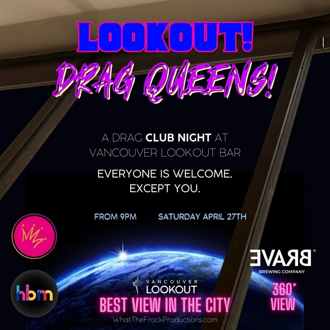LOOKOUT! Drag Queens! — Vancouver Pride Society Home Page