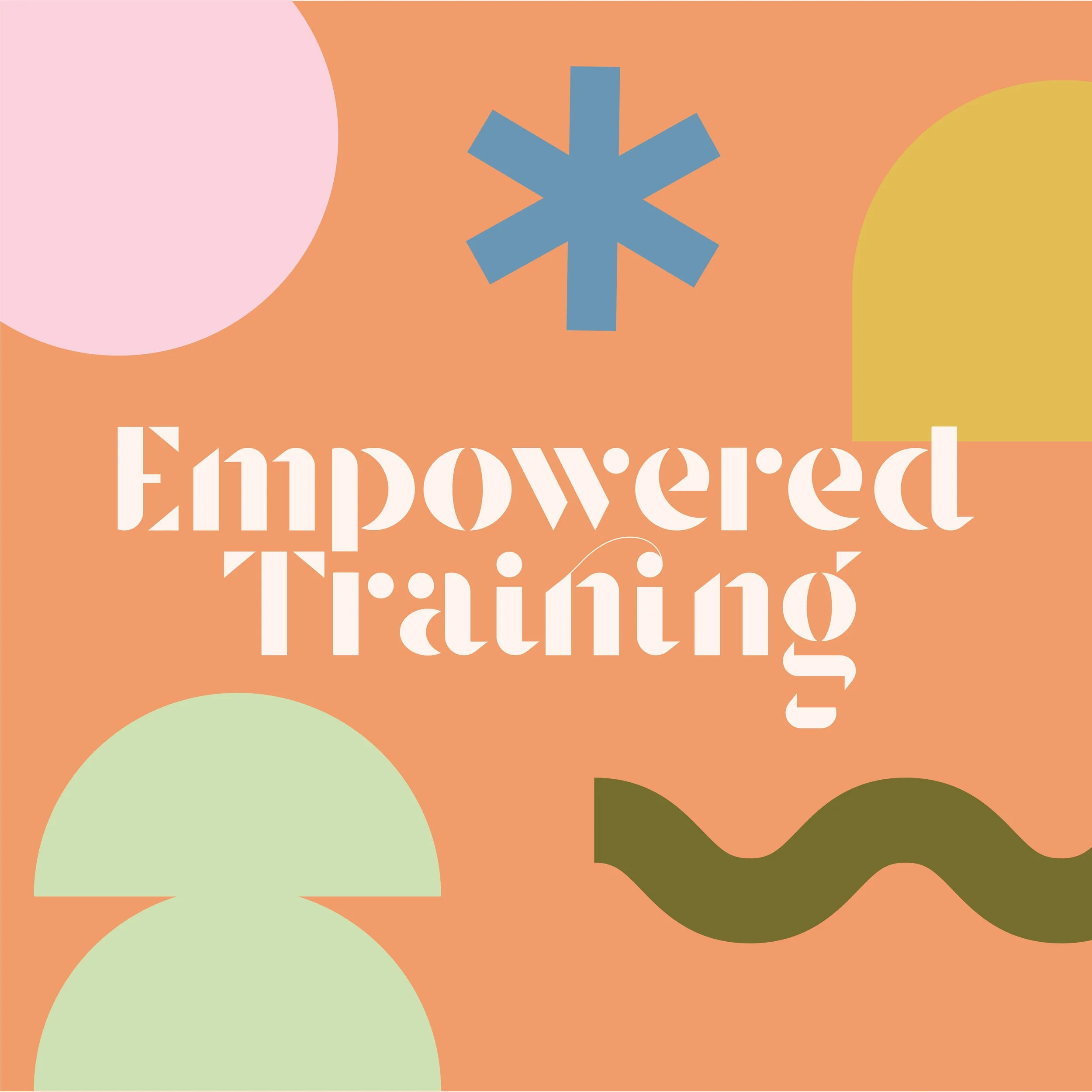 Empowered Training