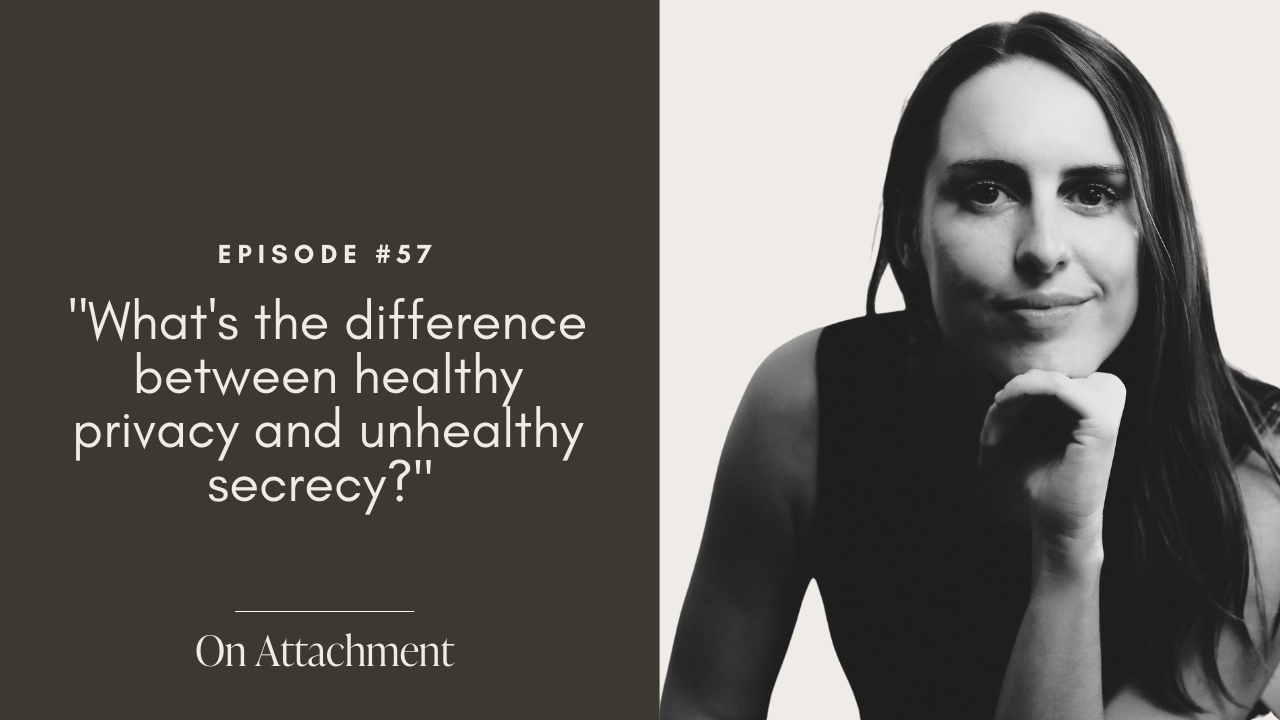 #57 What's the difference between privacy and secrecy in relationships ...