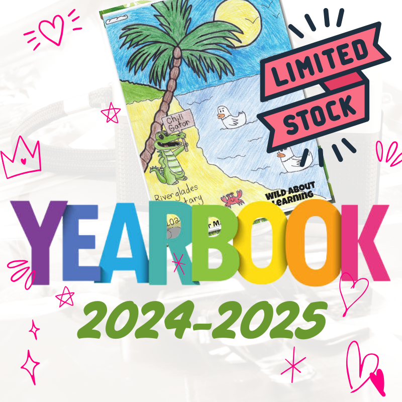 Yearbook 2024-2025 — Riverglades PTA