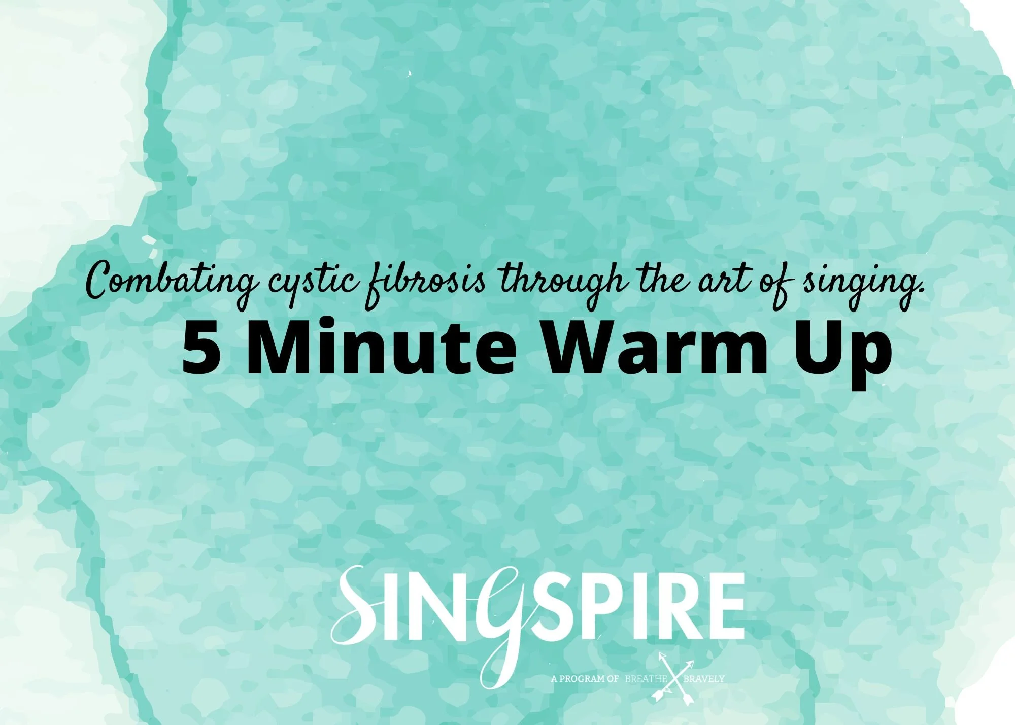 5 Minute Warm-ups — Breathe Bravely